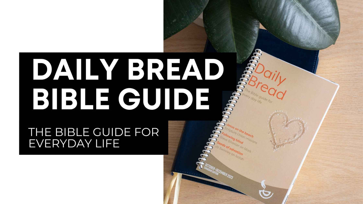 Daily Bread Bible Reading Guide – Christian Books Canada